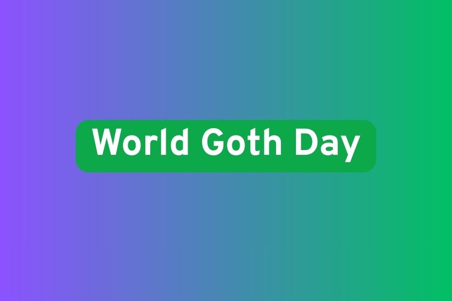 Countdown to World Goth Day? (2026)